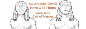 The Ancient Greek Hero in 24 Hours: Cult of Heroes - The Center for ...